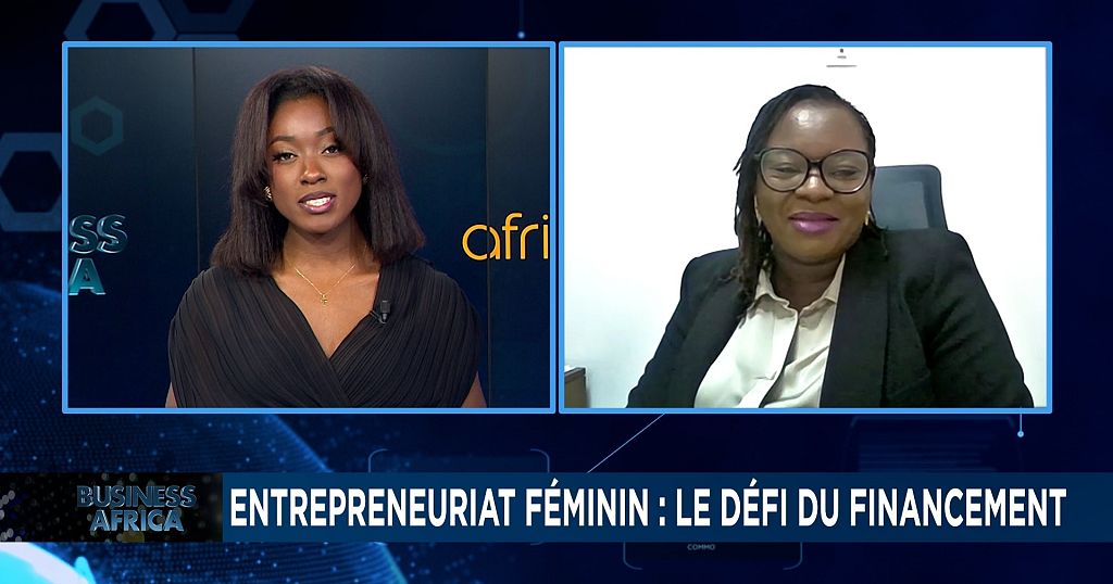 Entrepreneuriat féminin : le défi du financement [Business Africa] | Africanews