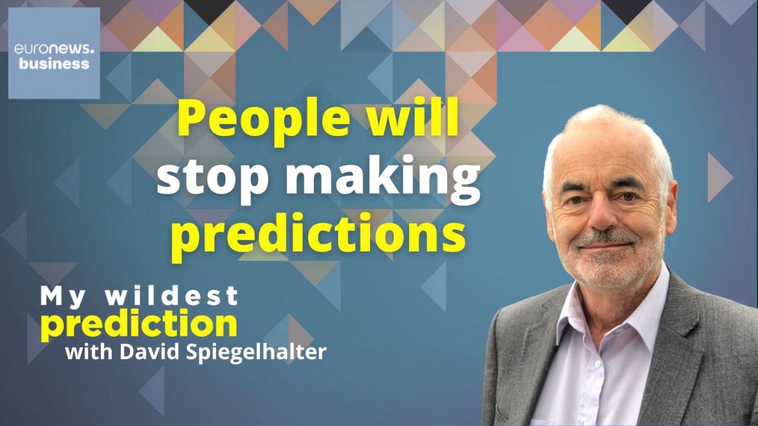 People will stop making predictions, Professor David Spiegelhalter says ...