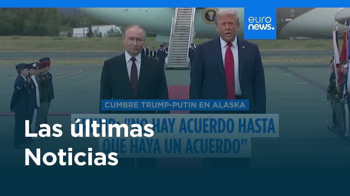 Vídeo. Últimas noticias | 16 agosto 2025 - Tarde | Euronews